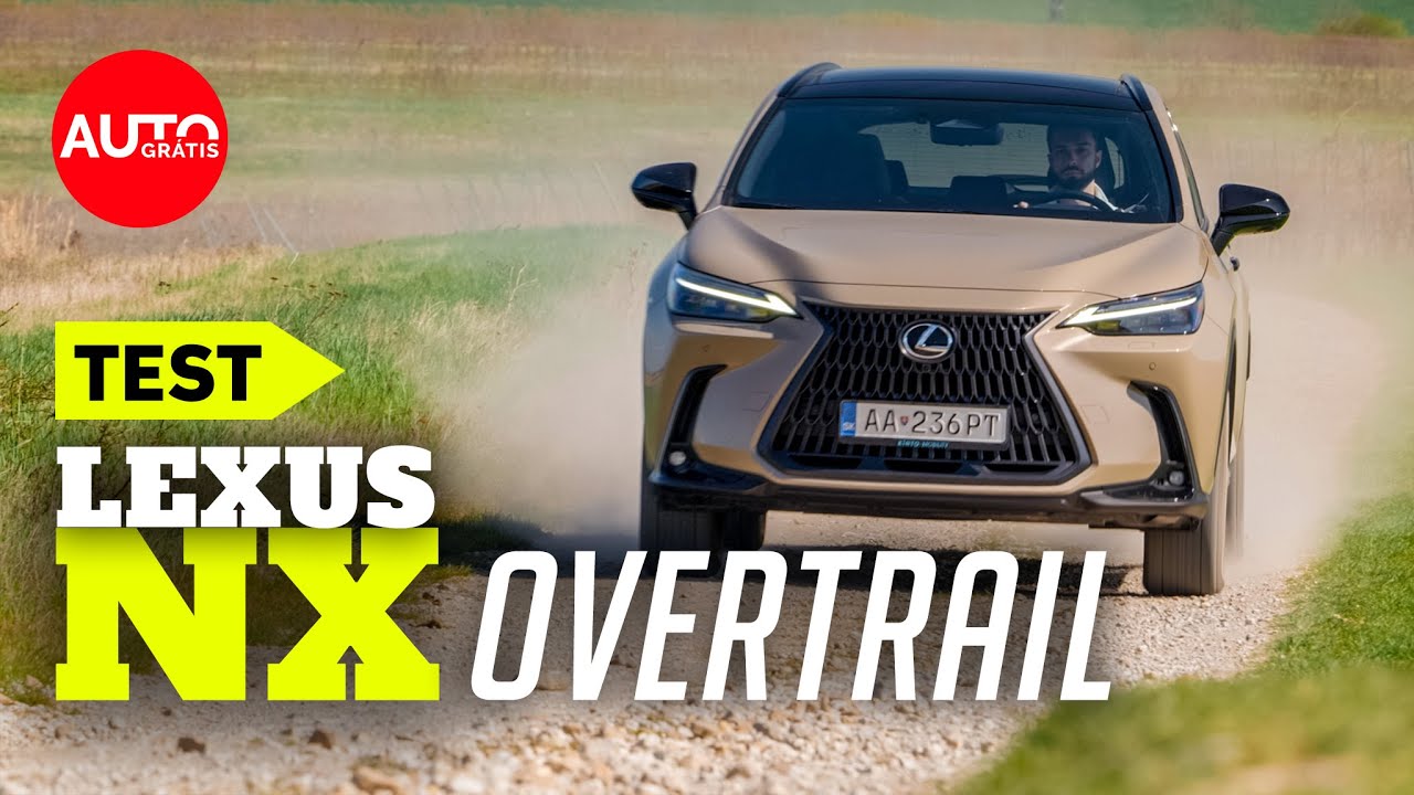 Video test auta Lexus NX Overtrail | Autoolymp.sk